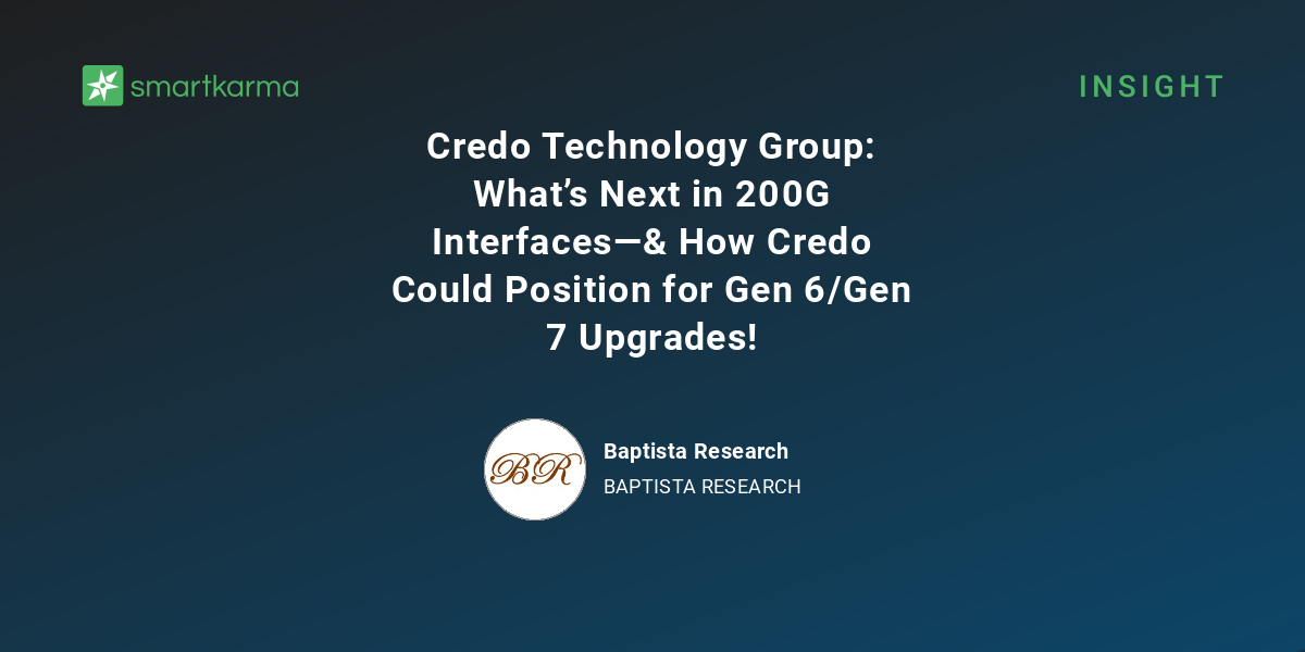 Credo Technology Group: 200G インターフェースの今後の展望と、Credo が Gen 6/Gen 7 ...
