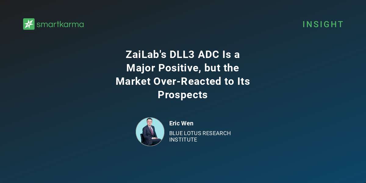 ZaiLab's DLL3 ADC Is a Major Positive, but the Market Over-Reacted to Its Prospects - Blue Lotus ...