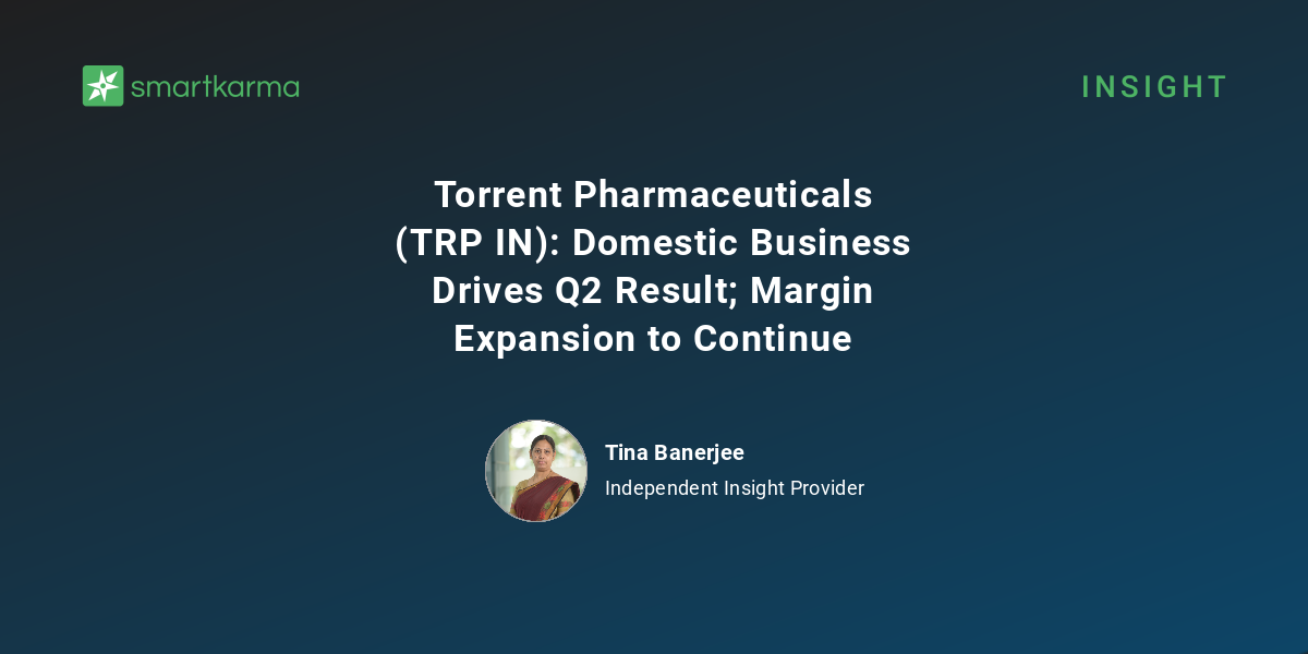 Torrent Pharmaceuticals (TRP IN): Domestic Business Drives Q2 Result; Margin Expansion to ...