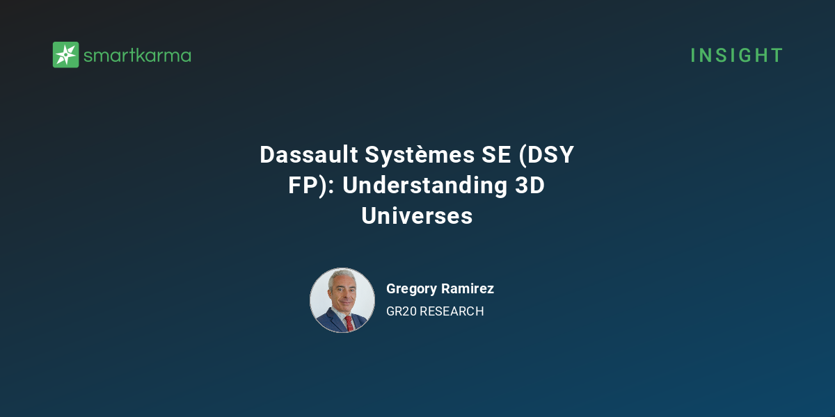 Dassault Systèmes SE (DSY FP): Understanding 3D Universes - Gregory Ramirez