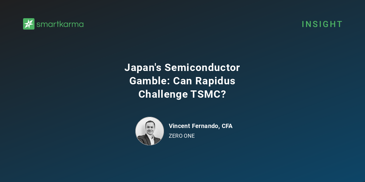 Japan's Semiconductor Gamble: Can Rapidus Challenge TSMC? - Vincent Fernando, CFA