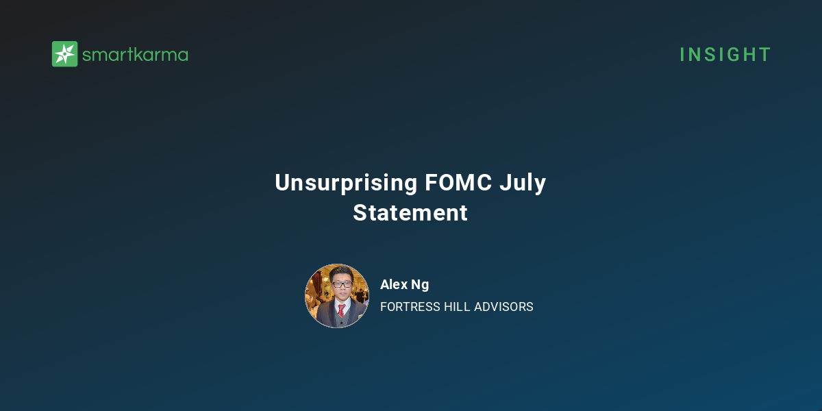 Unsurprising FOMC July Statement - Alex Ng