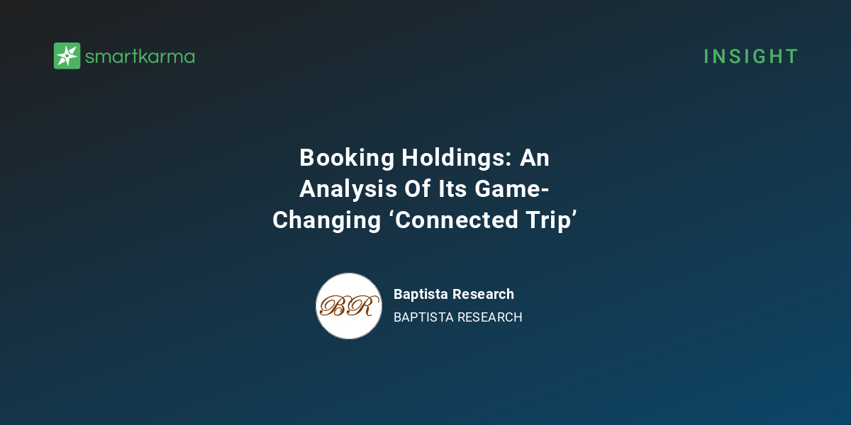 Booking Holdings: An Analysis Of Its Game-Changing ‘Connected Trip ...