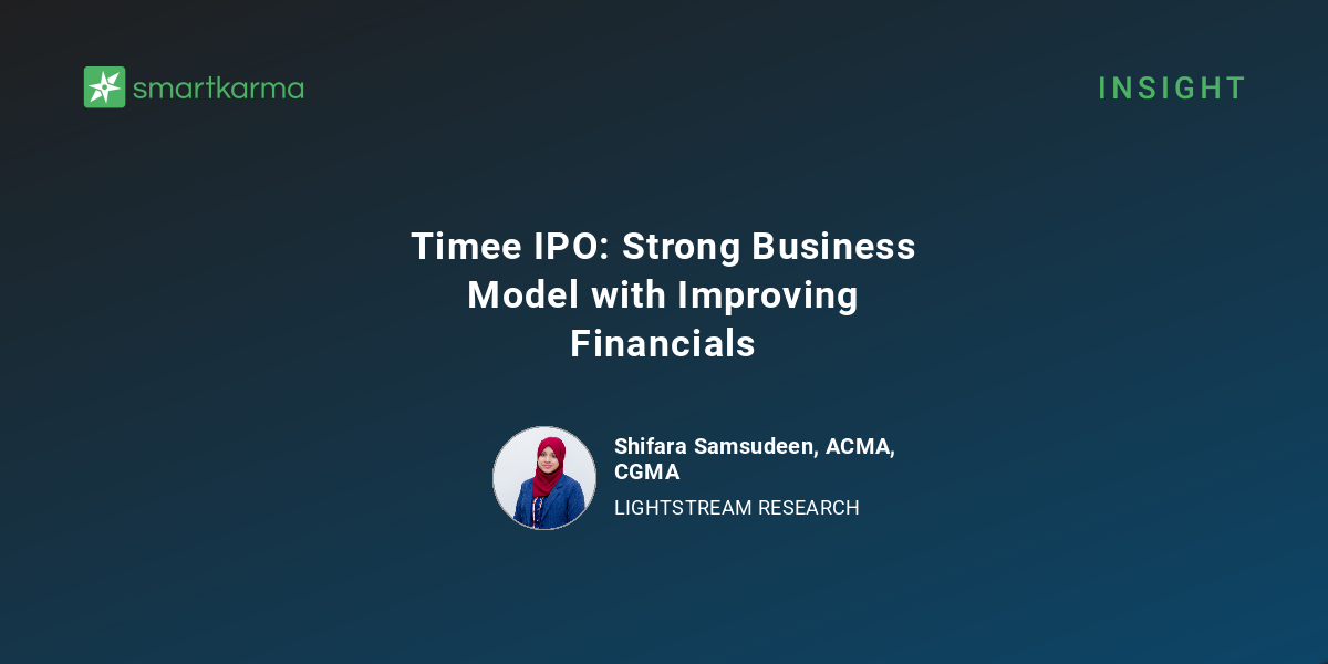 Timee IPO: Strong Business Model with Improving Financials - Shifara Samsudeen, FCMA, CGMA