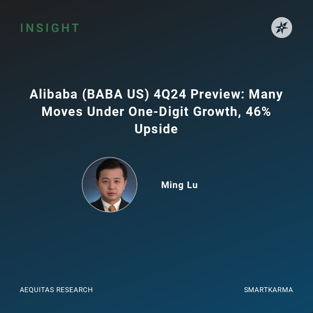 Alibaba (BABA US) 4Q24 Preview: Many Moves Under One-Digit Growth, 46% Upside - Ming Lu