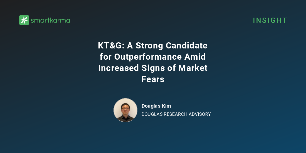 KT&G: A Strong Candidate for Outperformance Amid Increased Signs of Market Fears - Douglas Kim
