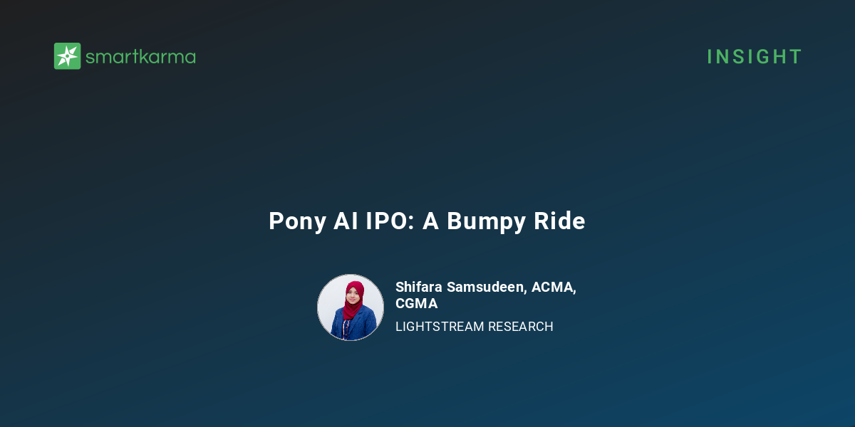 Pony AI IPO: A Bumpy Ride - Shifara Samsudeen, FCMA, CGMA