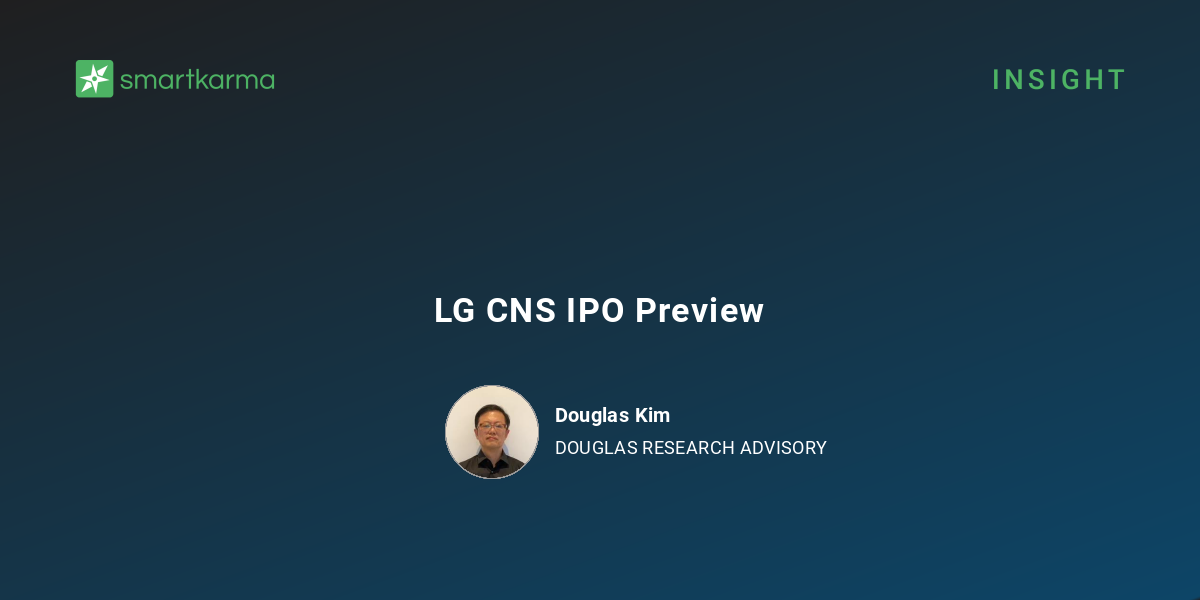 LG CNS IPO Preview - Douglas Kim