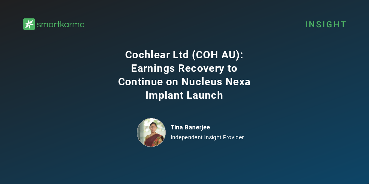 Cochlear Ltd (COH AU): Earnings Recovery to Continue on Nucleus Nexa ...