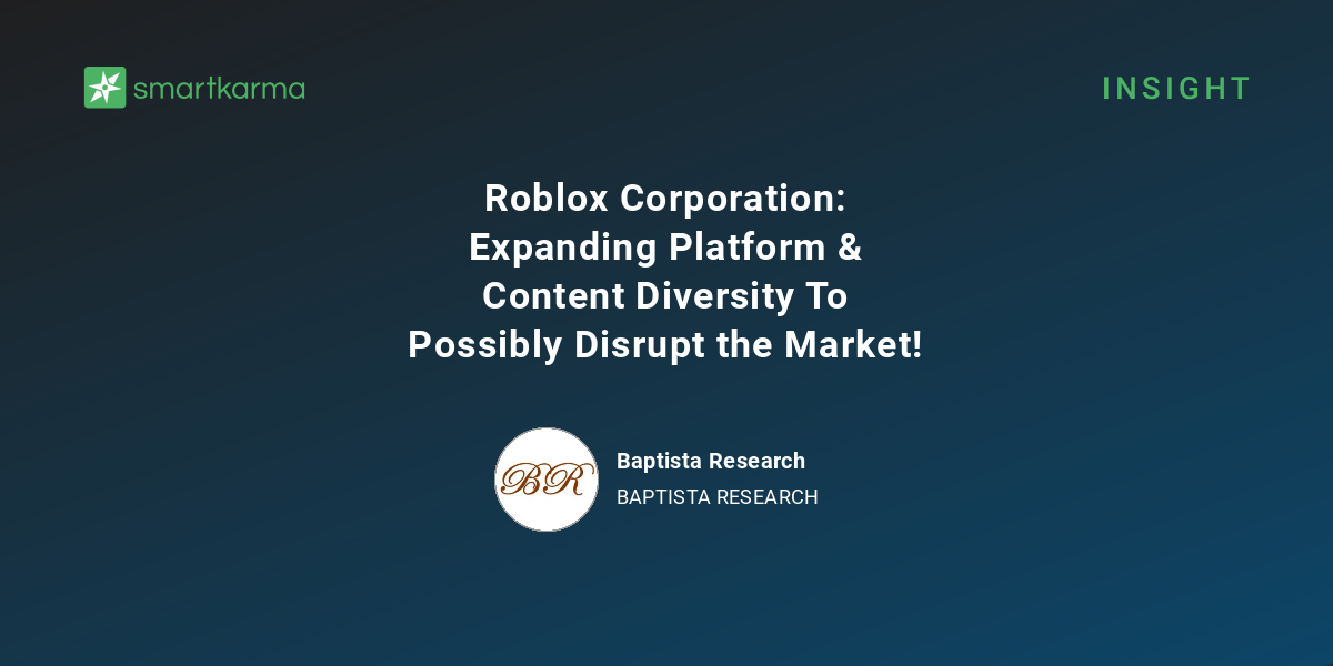 Roblox Corporation: Expanding Platform & Content Diversity To Possibly ...