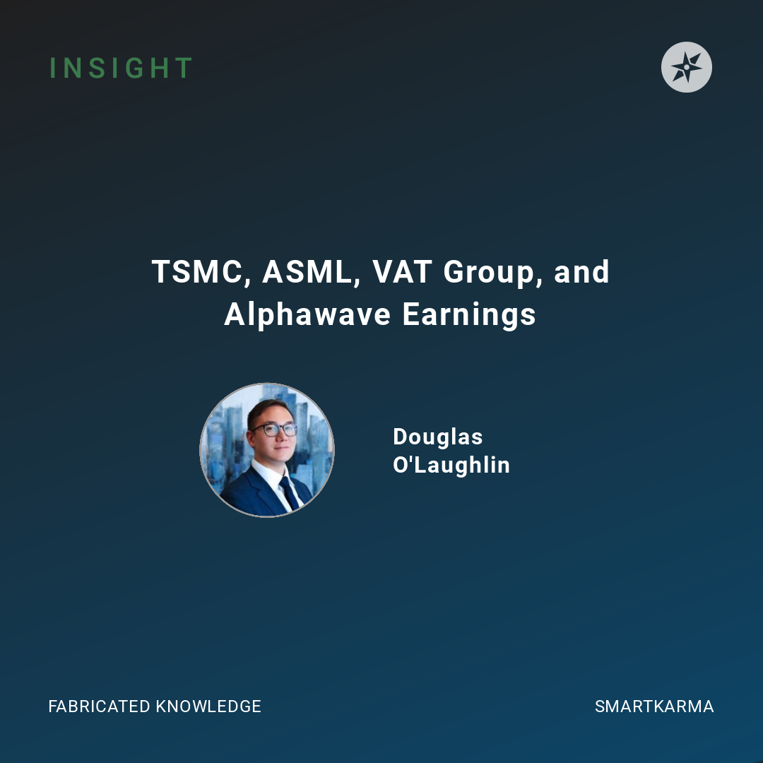 TSMC, ASML, VAT Group, and Alphawave Earnings - Fabricated Knowledge