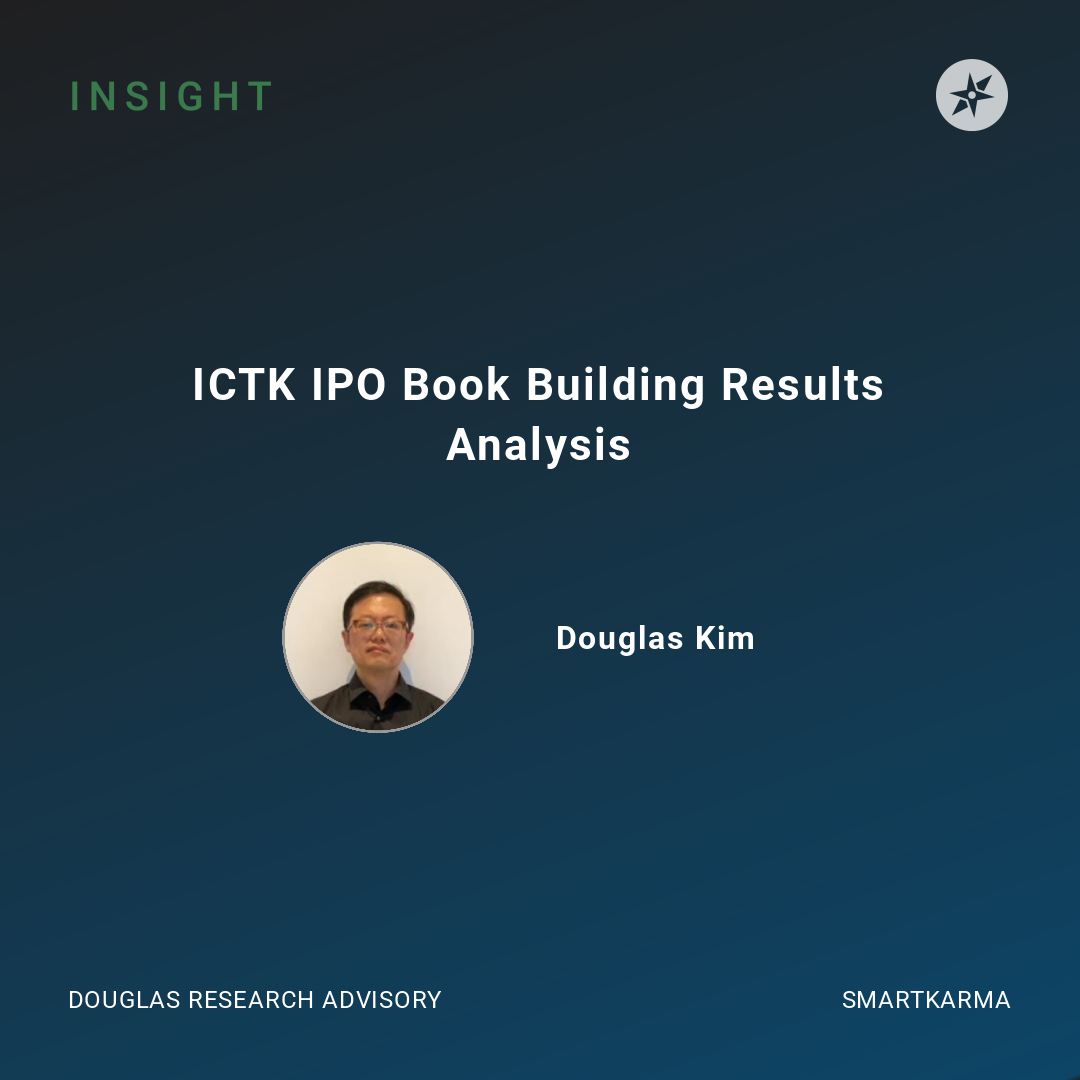 ICTK IPO Book Building Results Analysis - Douglas Kim