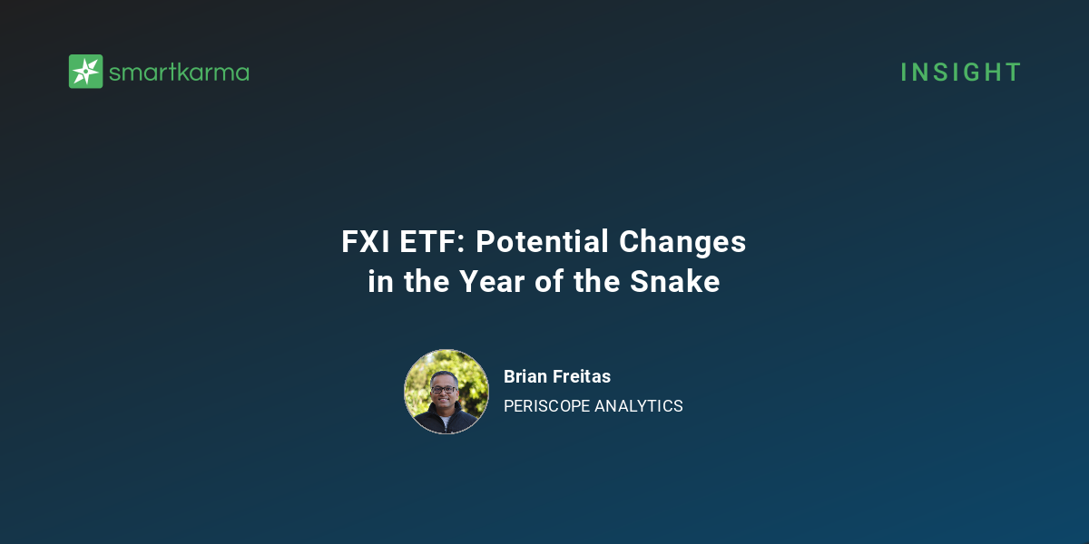 FXI ETF: 뱀의 해의 잠재적 변화 - Brian Freitas